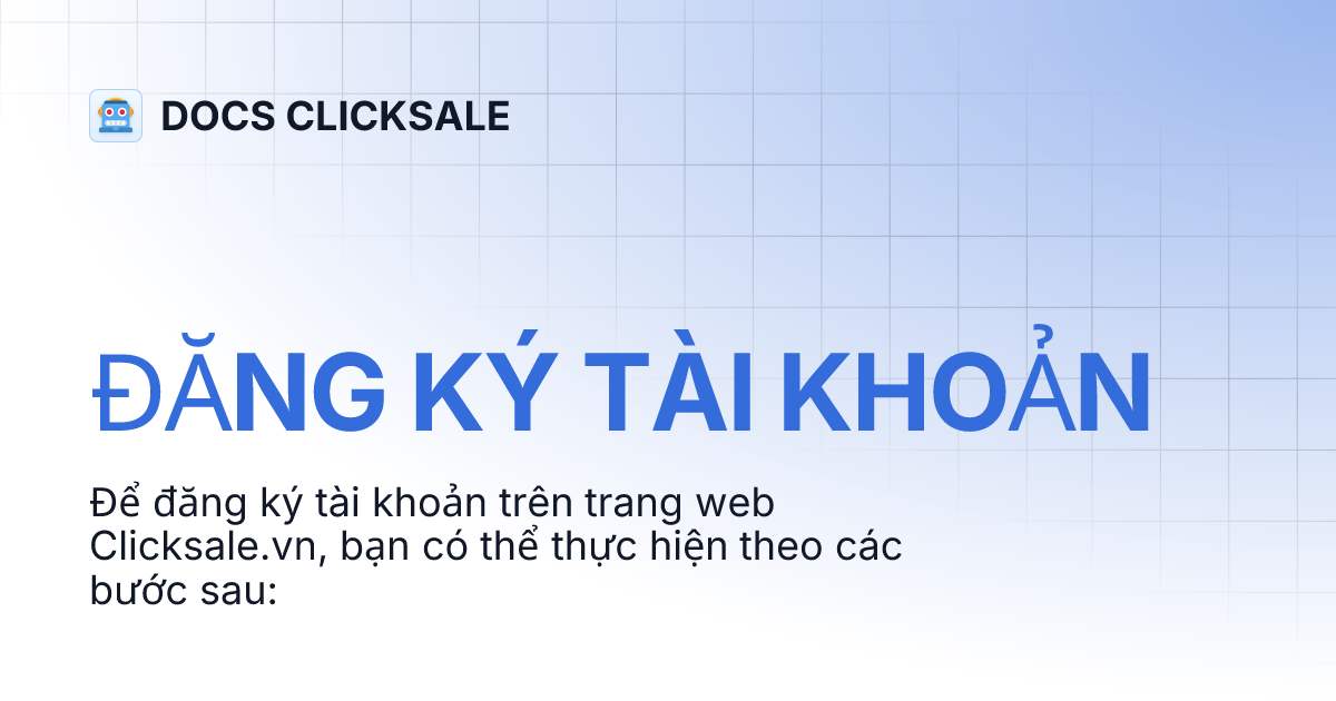 ĐĂNG KÝ TÀI KHOẢN | DOCS CLICKSALE